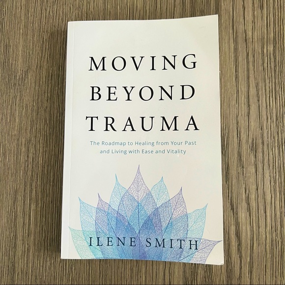 Other | Moving Beyond Trauma By Ilene Smith Selfhelp Book | Poshmark